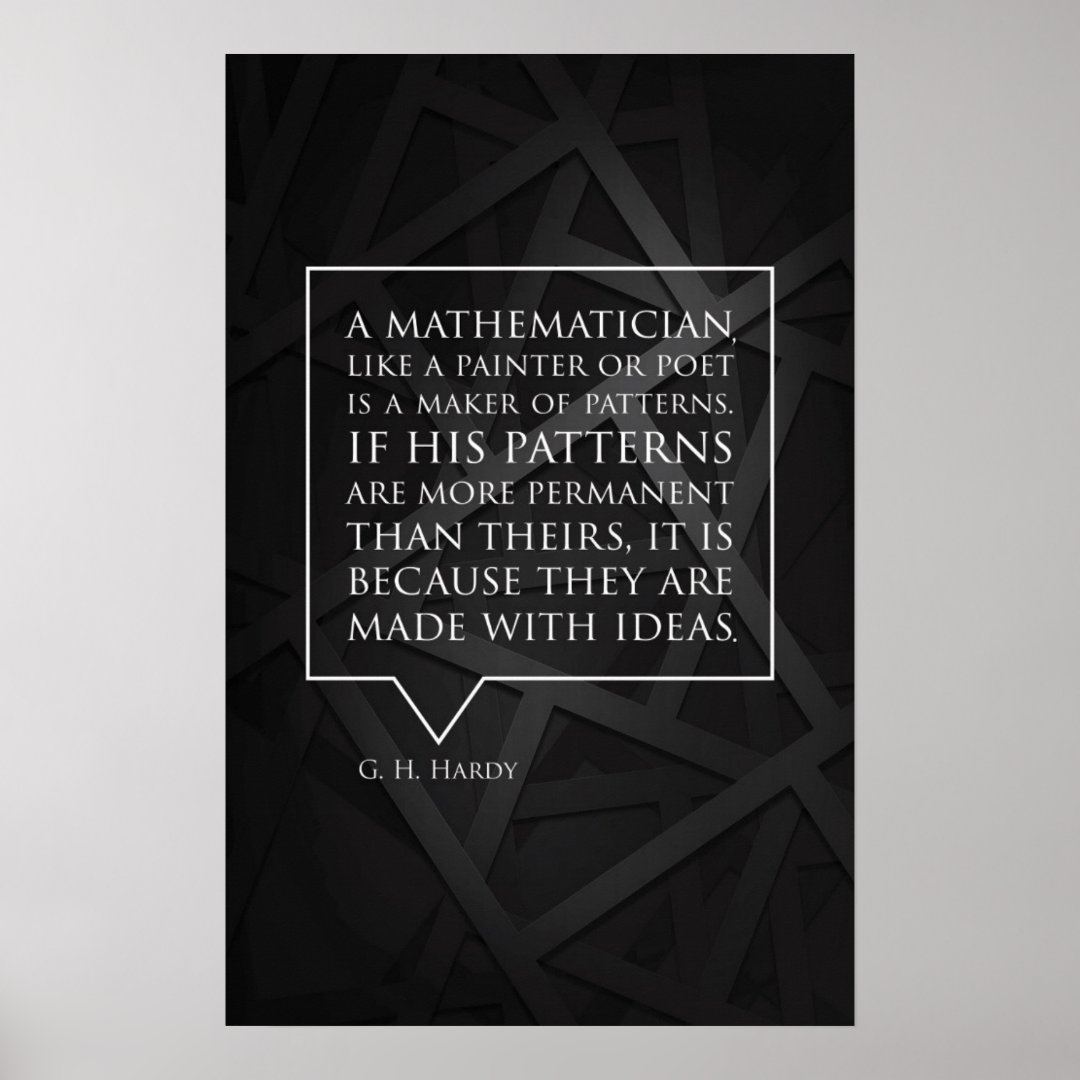 Quote by Hardy - Math Posters | Zazzle
