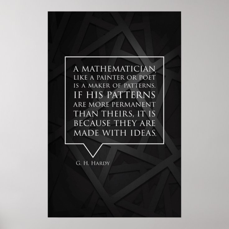 Quote by Hardy - Math Posters | Zazzle