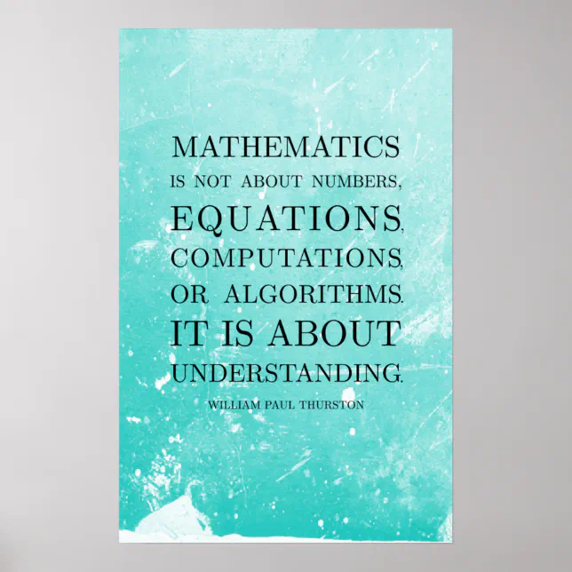 Quote by Thurston - Math Posters | Zazzle