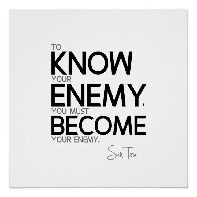 QUOTES: Sun Tzu: Know your Enemy Poster | Zazzle