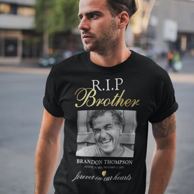 R.I.P Brother Photo Memorial T-Shirt | Zazzle