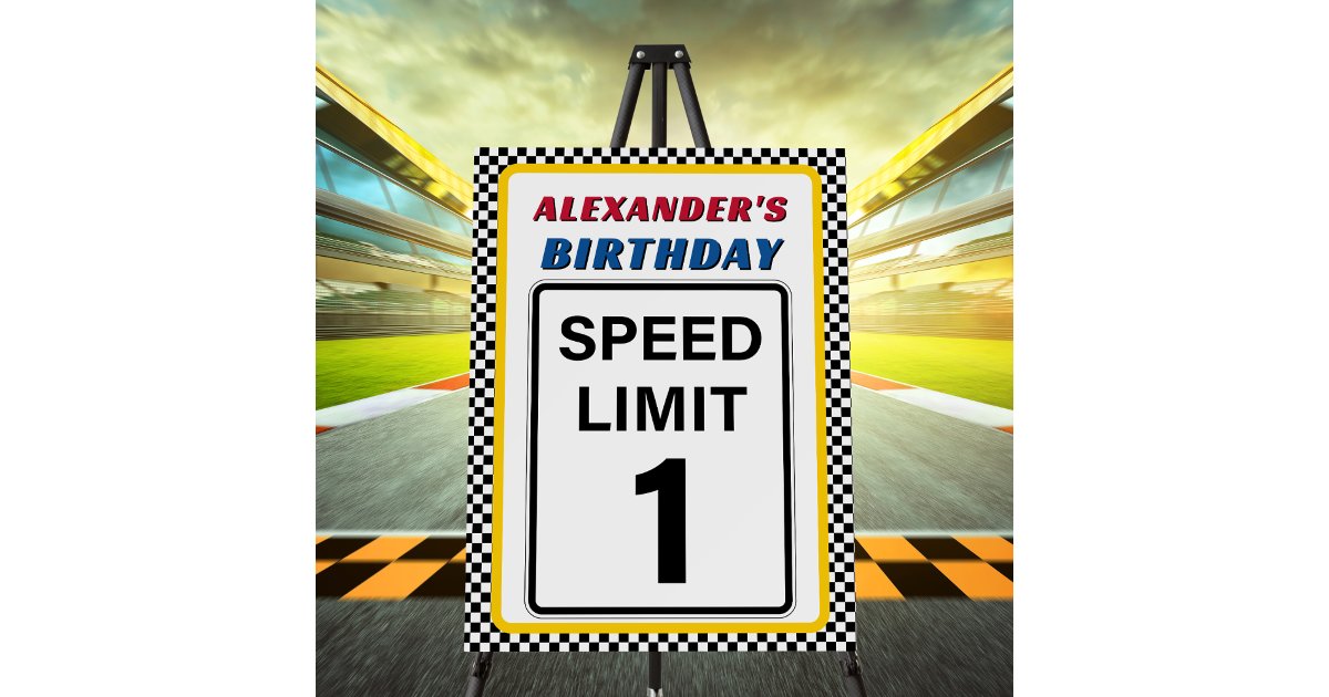 Race Car Theme Speed Limit 1st Birthday Party Sign | Zazzle