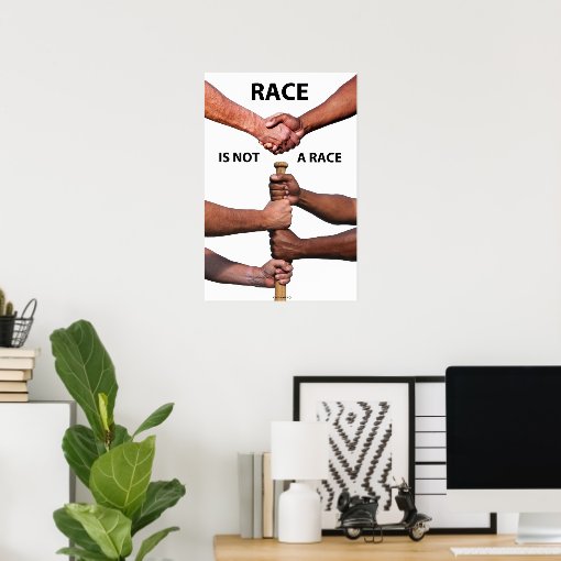 Race is not a Race Poster | Zazzle