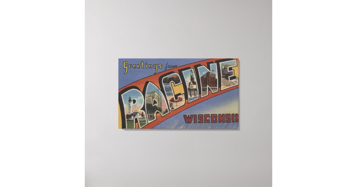 Racine, Wisconsin - Large Letter Scenes Canvas Print | Zazzle