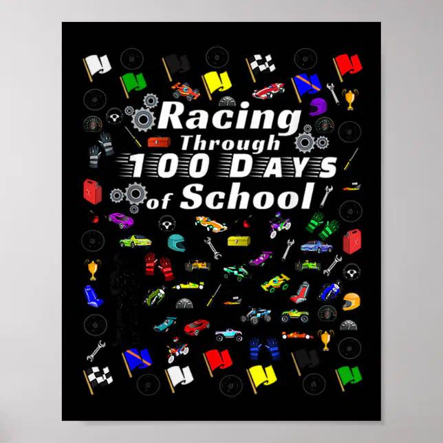 Racing Through 100 Days Of School Race Car Themed Poster | Zazzle