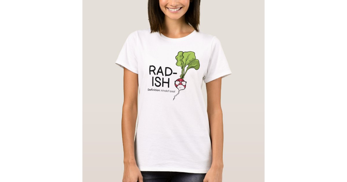 Rad-ish T-shirt | Zazzle