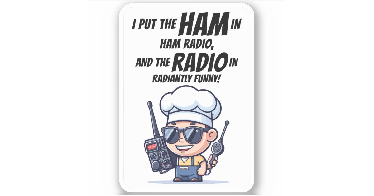 Radiantly Funny Ham Radio Operator Sticker | Zazzle
