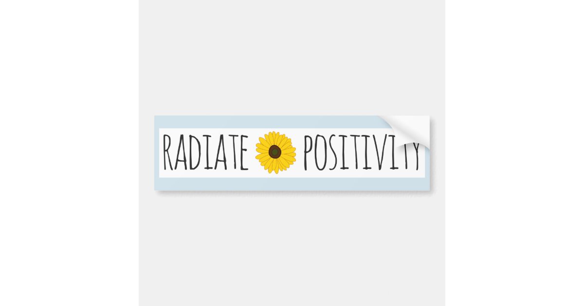 Radiate Positivity Sunflower Bumper Sticker | Zazzle