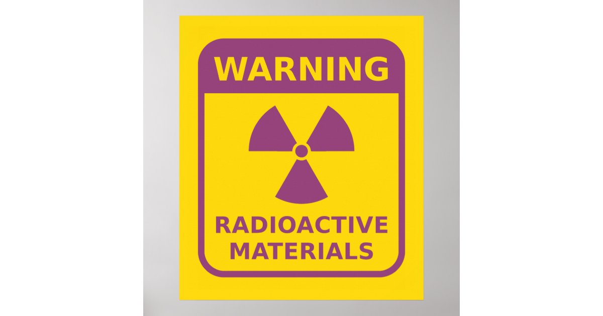 Radiation Warning Sign Poster | Zazzle