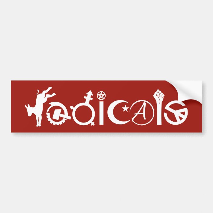 Radicals Bumper Sticker | Zazzle.com
