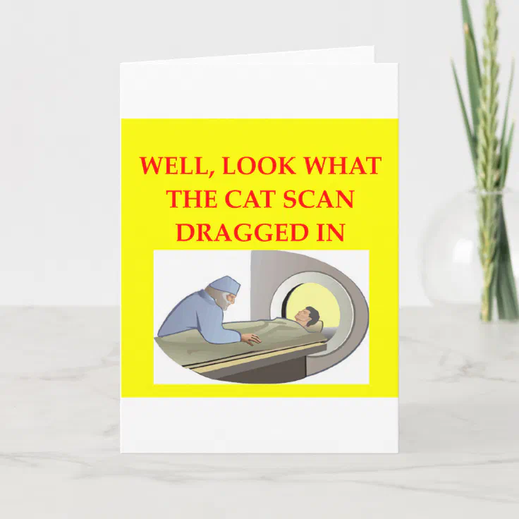 radiology joke card | Zazzle