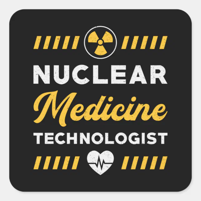 Radiology Tech Nuclear Medicine Technologist Xray Square Sticker | Zazzle
