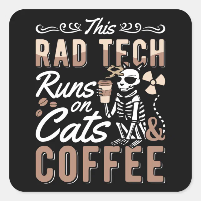 Radiology This Rad Tech Runs Cats And Coffee Xray Square Sticker | Zazzle