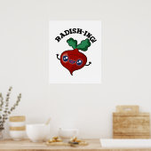 Radish-ing Funny Veggie Radish Pun Poster | Zazzle