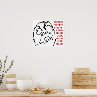 Rage Guy Angry Fuu Fuuu Rage Face Meme Poster | Zazzle