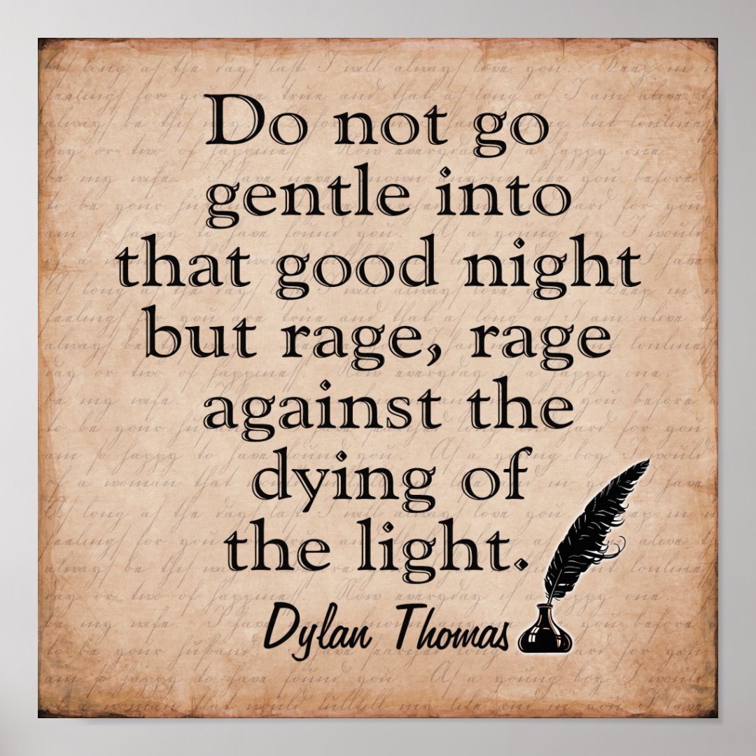 Rage Rage -- Dylan Thomas quote -art print | Zazzle