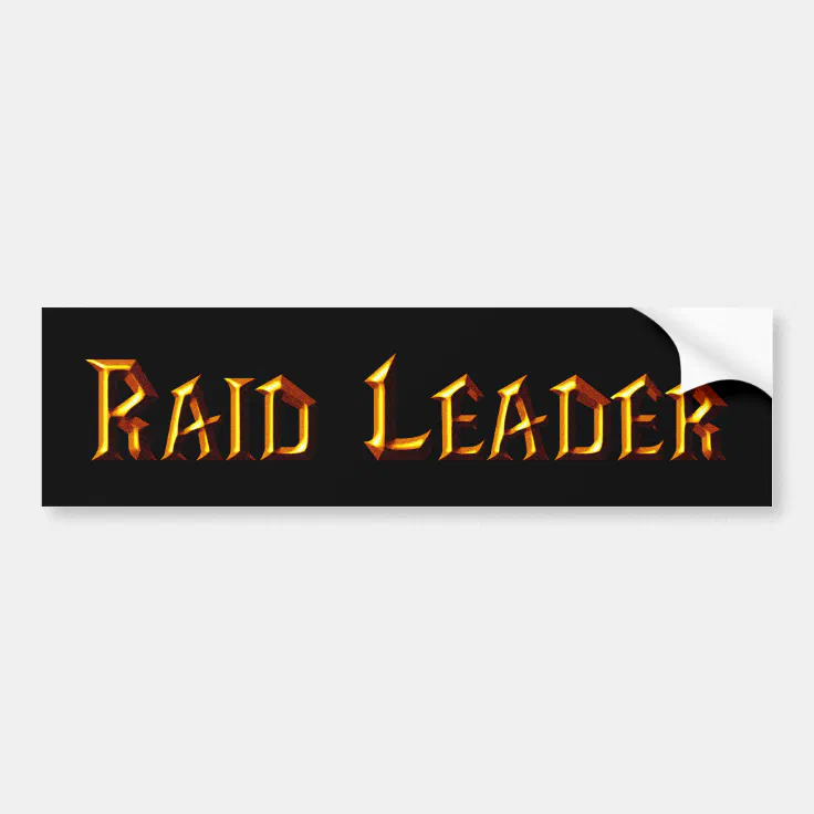 Raid Leader Bumper Sticker | Zazzle