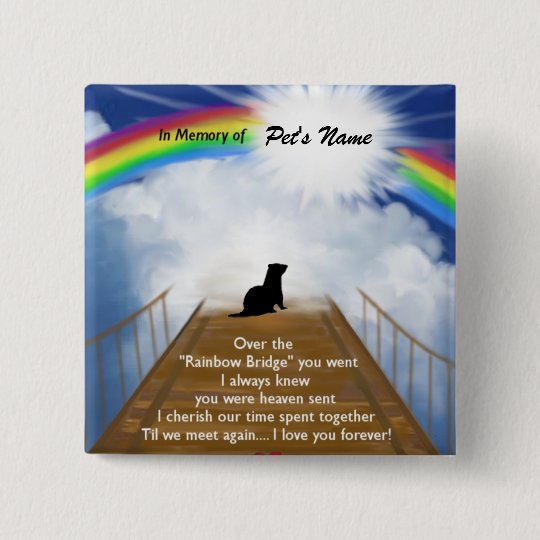 Rainbow Bridge Memorial Poem for Ferrets Button | Zazzle.com