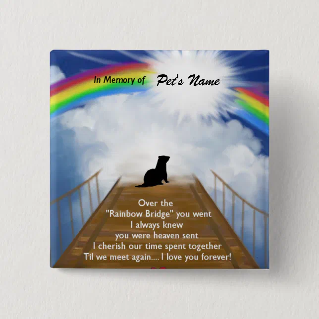Rainbow Bridge Memorial Poem for Ferrets Button | Zazzle
