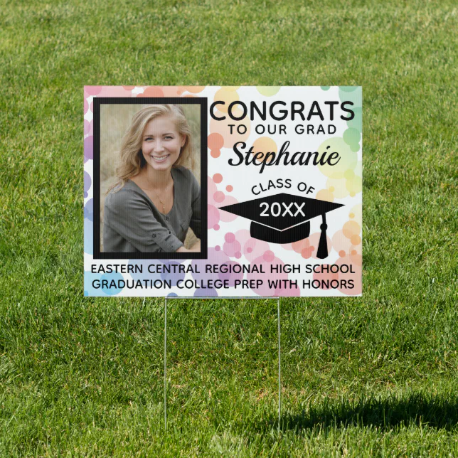 Rainbow Bubbles Congrats Photo Graduation Yard Sign | Zazzle