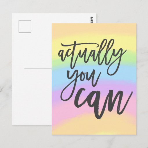 Rainbow Colors Actually You Can Positive Quote Postcard | Zazzle