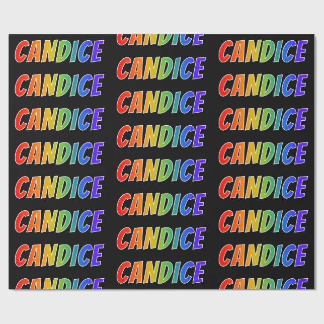 Rainbow First Name "CANDICE"; Fun & Colorful Wrapping Paper | Zazzle