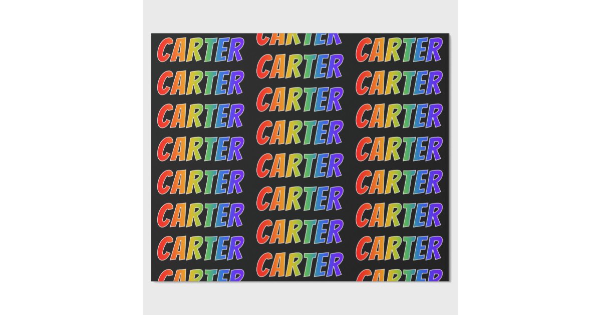 Rainbow First Name "CARTER"; Fun & Colorful Wrapping Paper | Zazzle