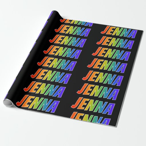 Rainbow First Name "JENNA"; Fun & Colorful Wrapping Paper | Zazzle