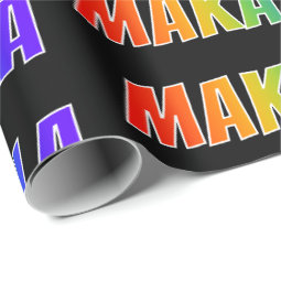 Rainbow First Name "MAKAYLA"; Fun & Colorful Wrapping Paper | Zazzle