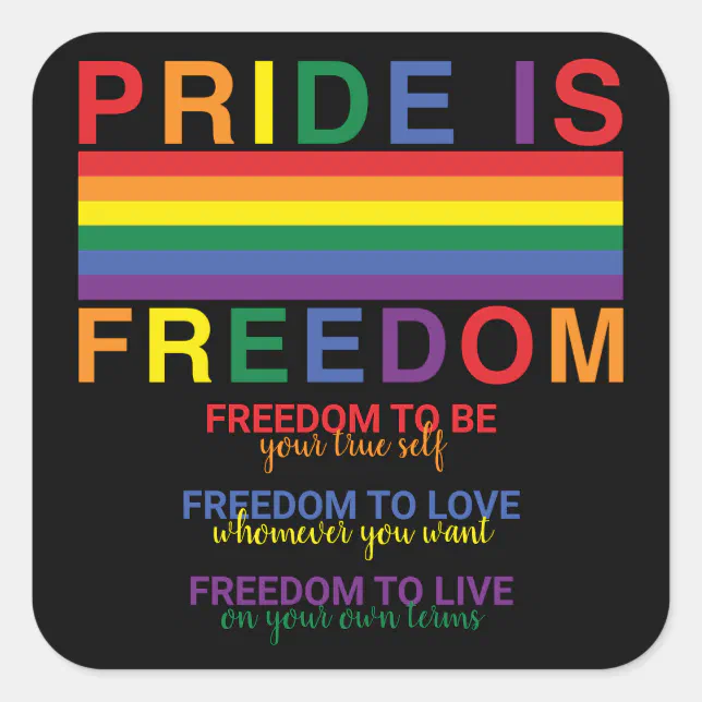 Rainbow Flag LGBTQ Pride is Freedom Gay Rights Square Sticker | Zazzle
