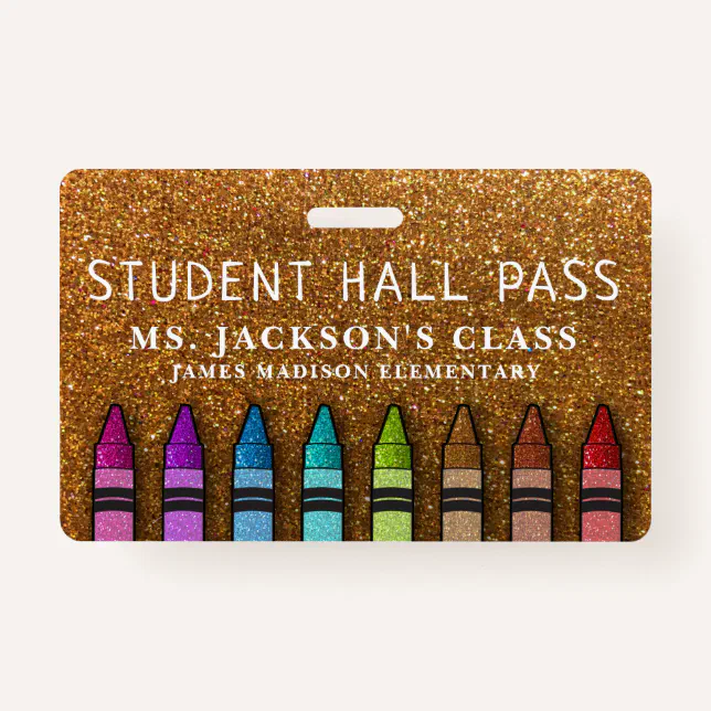 Rainbow Glitter Crayons Teacher School Hall Pass Badge | Zazzle