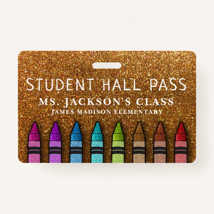 Rainbow Glitter Crayons Teacher School Hall Pass Badge | Zazzle.com