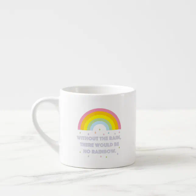 Rainbow Inspirational and Motivational Quote Espresso Cup | Zazzle