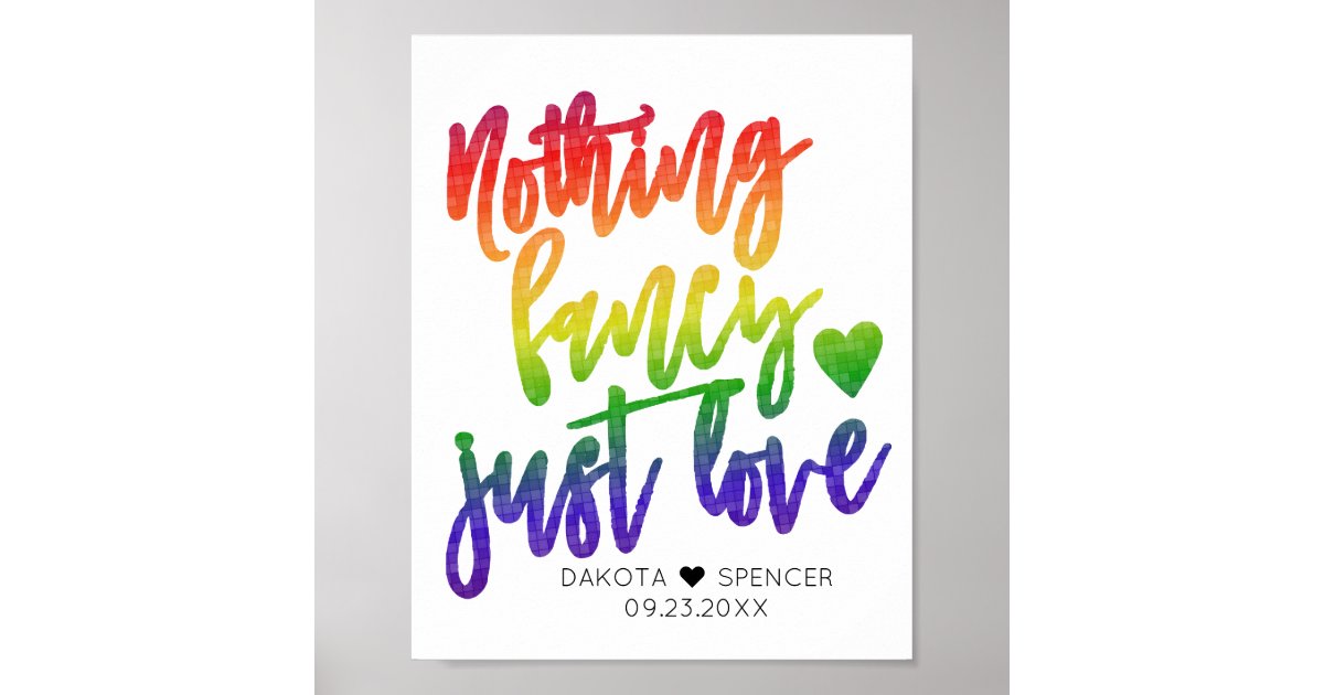 Rainbow Nothing Fancy Just Love | Casual Wedding Poster | Zazzle