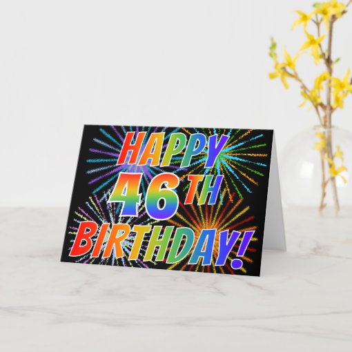 Rainbow Pattern "HAPPY 46TH BIRTHDAY!" + Fireworks Card | Zazzle