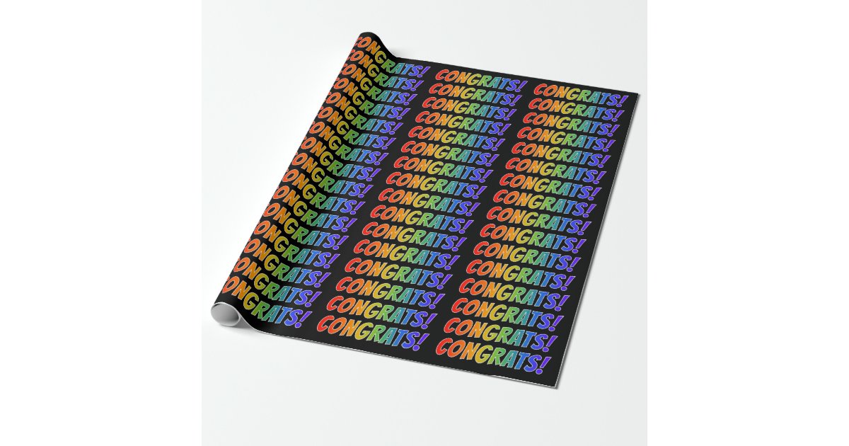 Rainbow Spectrum Gradient "CONGRATS!" Wrapping Paper | Zazzle