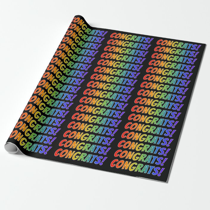 Rainbow Spectrum Gradient "CONGRATS!" Wrapping Paper | Zazzle.com
