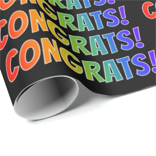 Rainbow Spectrum Gradient "CONGRATS!" Wrapping Paper | Zazzle