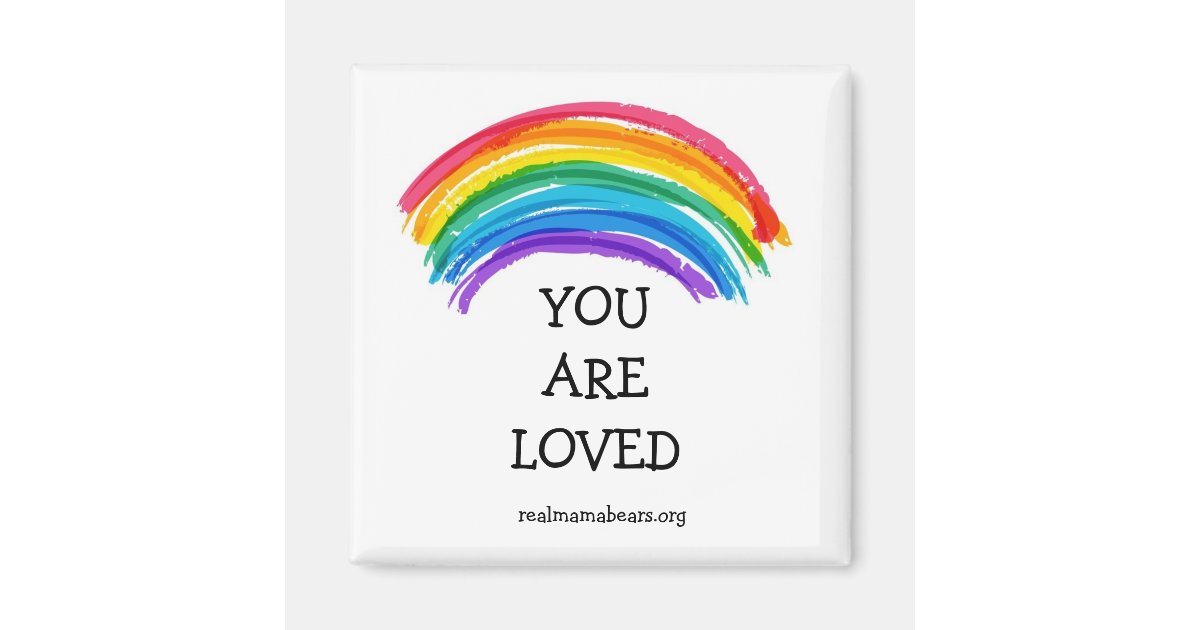 Rainbow You Are Loved Magnet | Zazzle