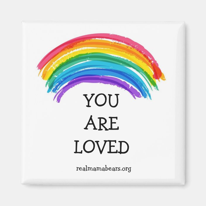 Rainbow You Are Loved Magnet | Zazzle.com