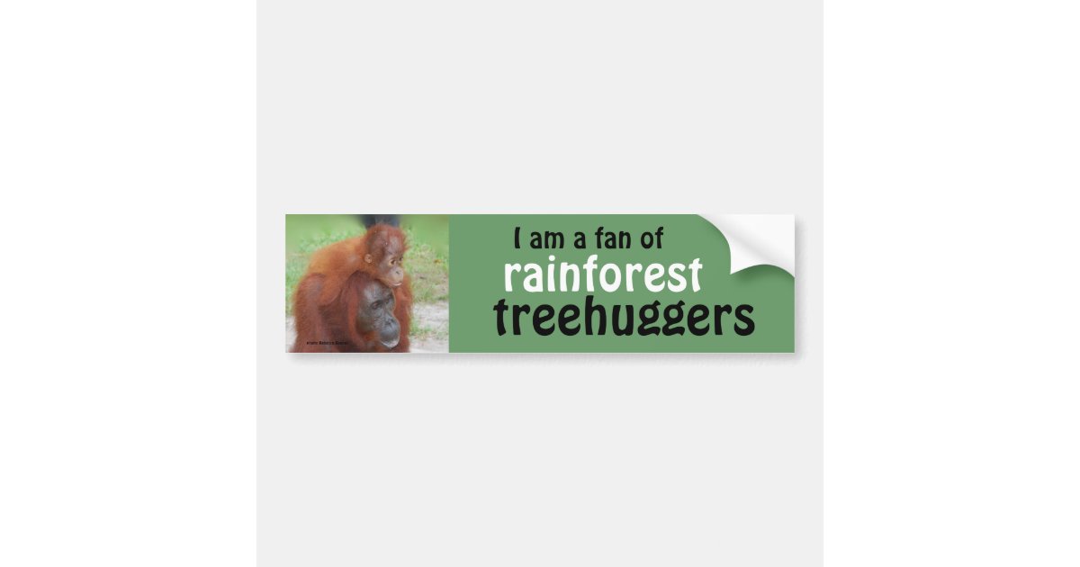 Rainforest Treehugger Bumper Sticker | Zazzle
