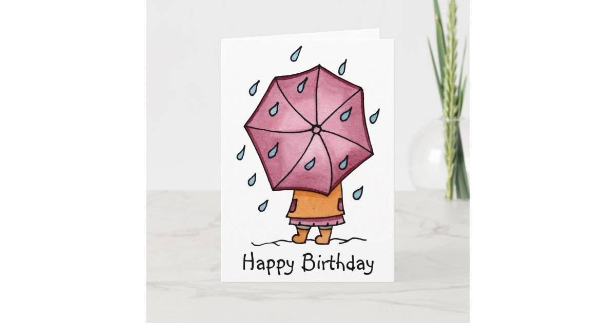 Rainy Days Birthday Card | Zazzle
