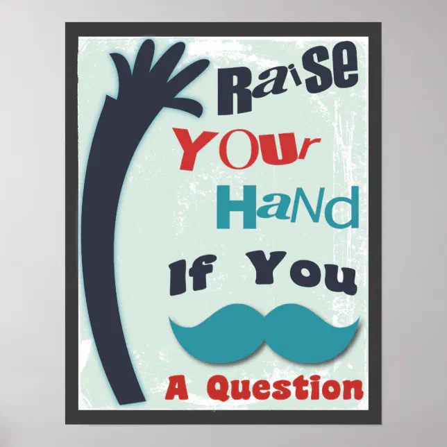 Raise Your Hand Classroom Poster | Zazzle