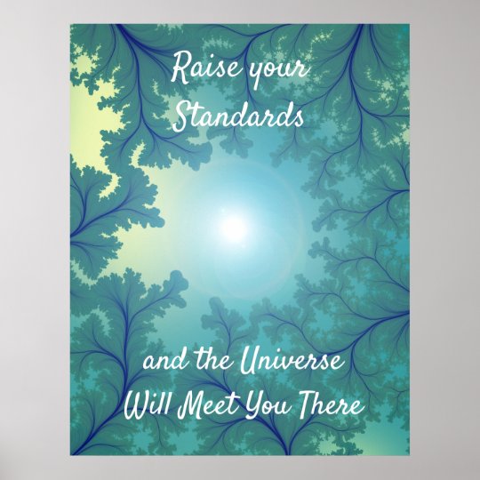 Raise Your Standards Affirmation Inspiration Quote Poster | Zazzle.com