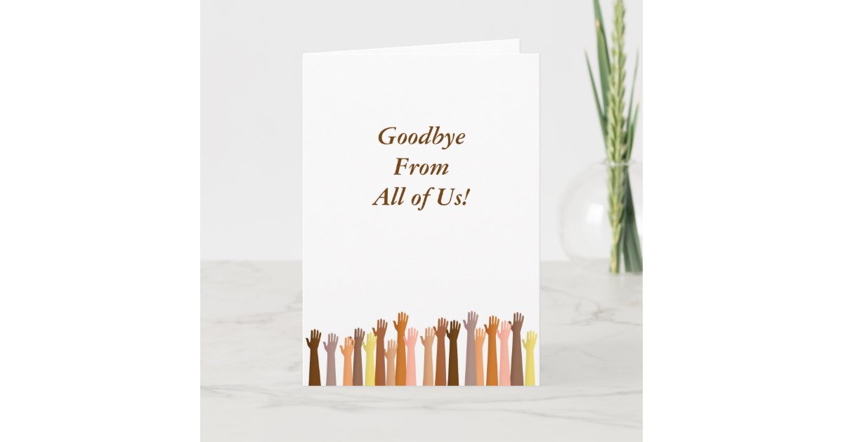 Raised Hands, Goodbye From All of Us! Card | Zazzle