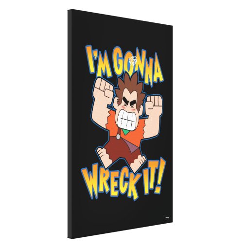 Ralph Im Gonna Wreck It Canvas Print Zazzle