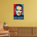Ralph Nader - No Hope: OHP Poster | Zazzle