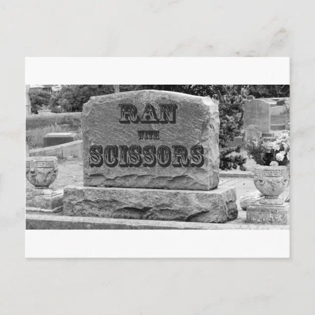 Ran with Scissors Tombstone Postcard | Zazzle