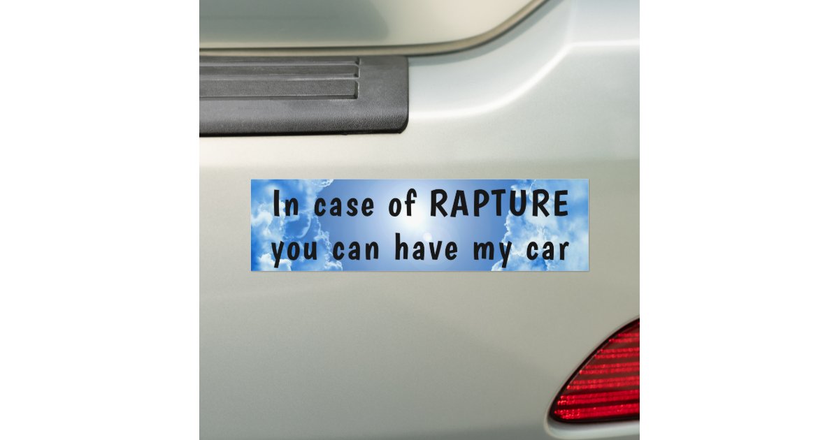 Rapture Bumper Sticker | Zazzle