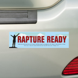 Rapture Ready Bumper Sticker | Zazzle